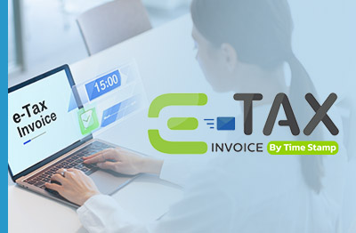e-Tax invoice by TimeStamp คืออะไร? ทำไมคนทำธุรกิจต้องรู้?